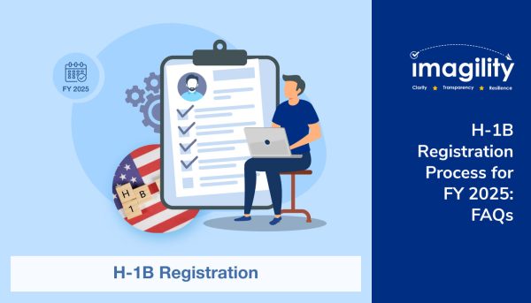 H-1B Registration Process for FY 2025: FAQs - Imagility