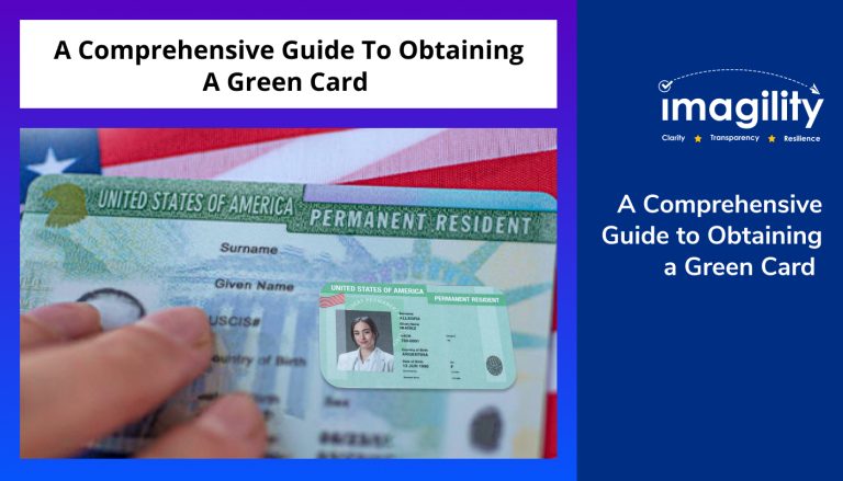 A Comprehensive Guide to Obtaining a Green Card - Imagility