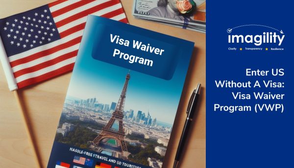 Enter US Without A Visa: Visa Waiver Program (VWP) - Imagility