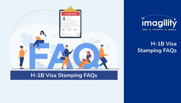 H-1B Visa Stamping FAQs - Imagility