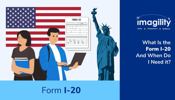 What is the Form I-20 and When do I Need it? - Imagility